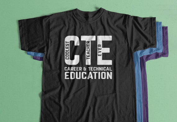 CTE Teacher T-shirt Coolest Teacher Ever - Etsy