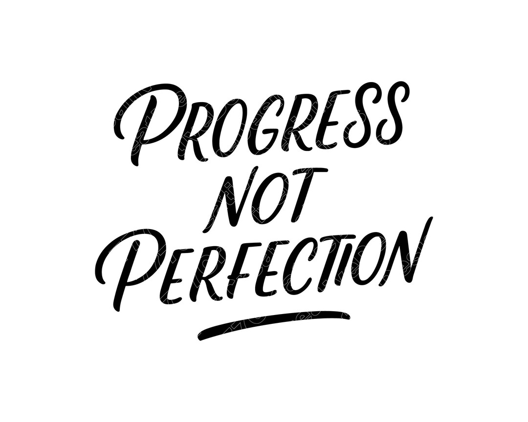 Progress Not Perfection Motivational Quote Vector Illustration, SVG ...