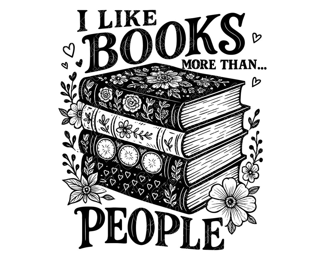 I Like Books Vector Illustration, Book Lover SVG, Book PNG, JPG, Books ...