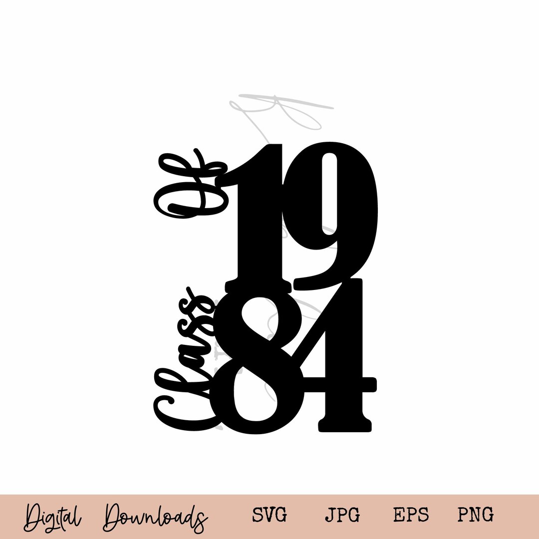 Class Reunion of 1984 SVG / 1984 Centerpiece Tag Download / Class of ...
