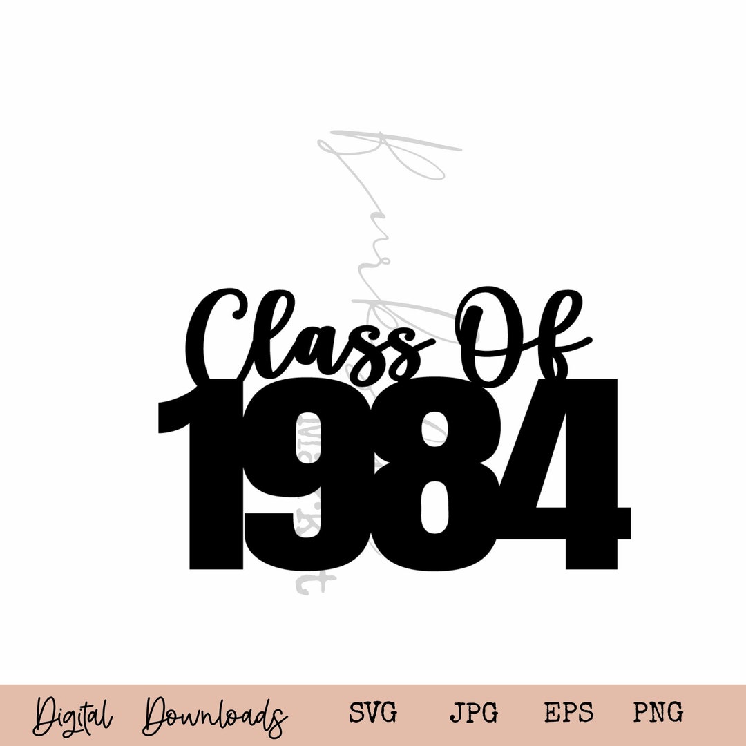 Class Reunion 1984 Decor SVG I 1984 I Reunion SVG I High School Reunion ...
