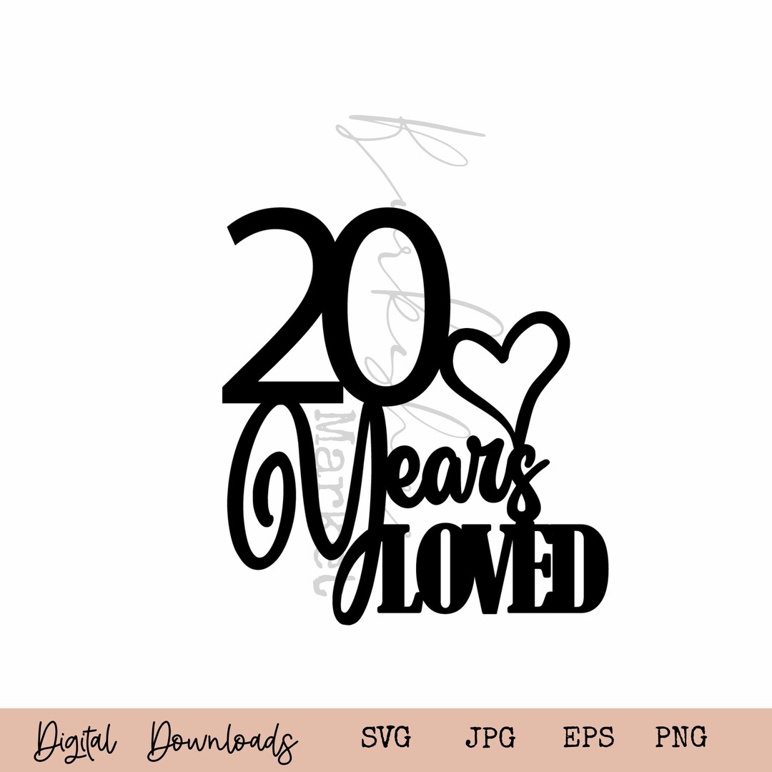 20 Years Loved SVG I Wedding Anniversary I 20th Wedding - Etsy