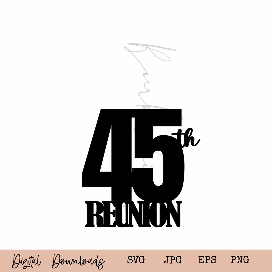 45th Reunion Decor SVG I Class Reunion 1978 I 45 SVG I High School ...