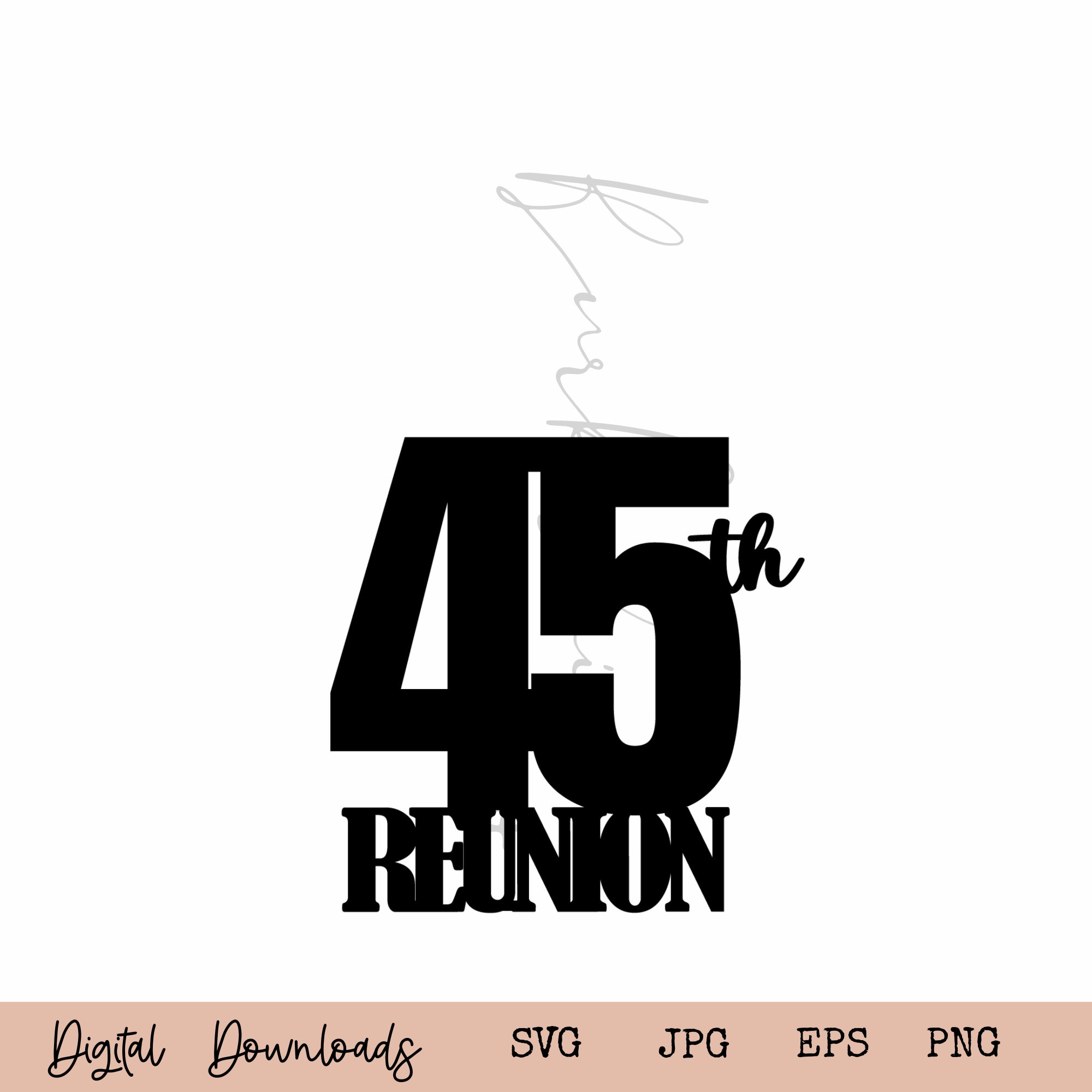 45th Reunion Decor SVG I Class Reunion 1978 I 45 SVG I High School ...