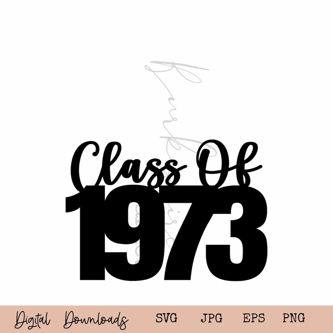 1973 Decor SVG I Class Reunion 1973 I Reunion SVG I High School Reunion ...