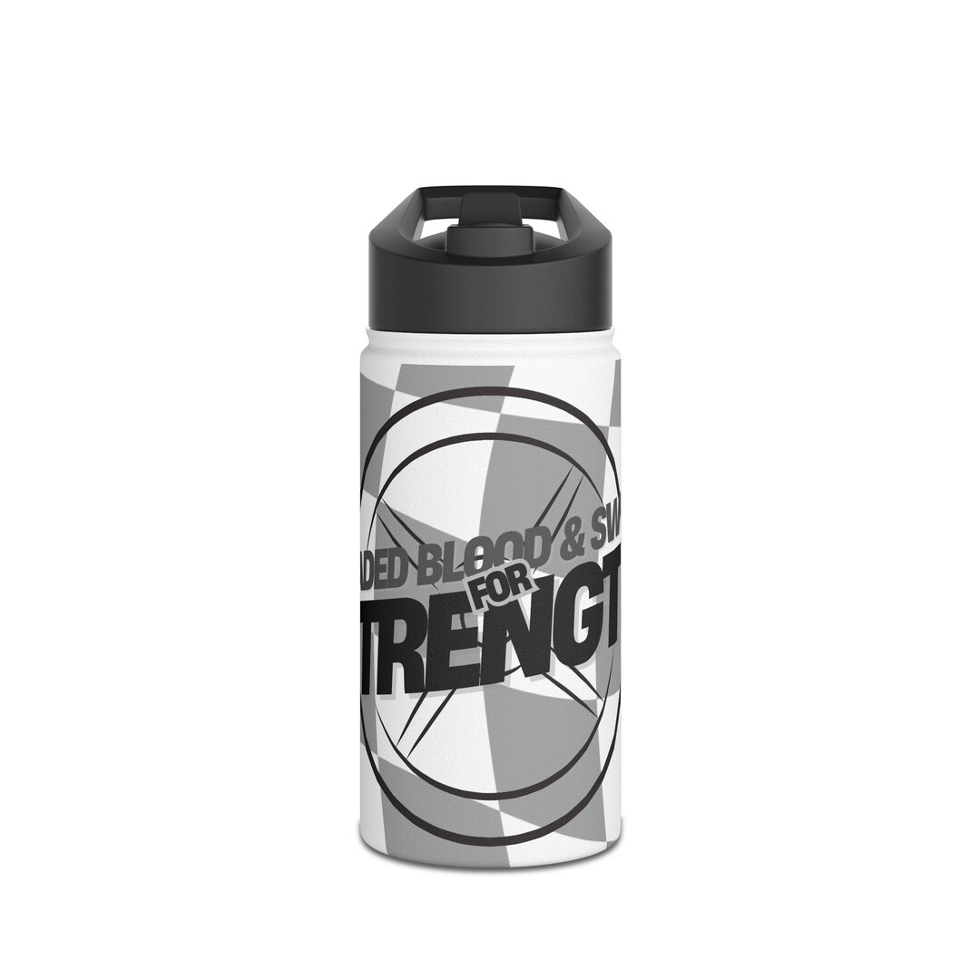 Strength Stainless Steel Water Bottle, Traded Blood & Sweat Workout Gym ...