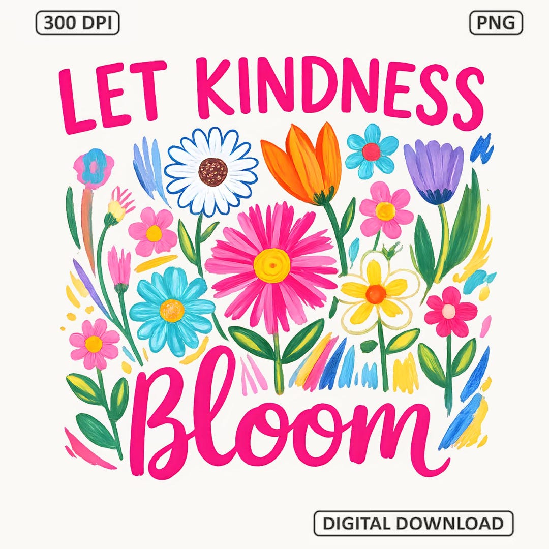 Let Kindness Bloom PNG, Boho Floral Spring Season PNG, Spring Vibes ...