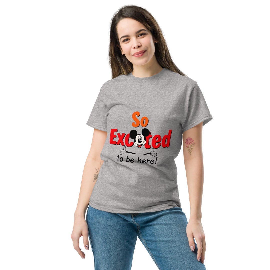 Mickey Mouse Cotton Tee - "so Excited to Be Here" Disney Shirt - Etsy