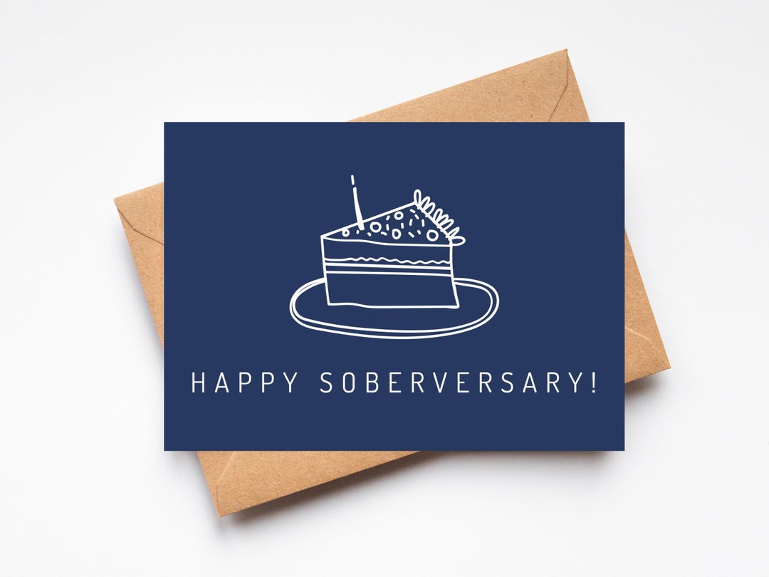 Happy Soberversary! You Did It! Congratulations. I'm so Proud of You ...