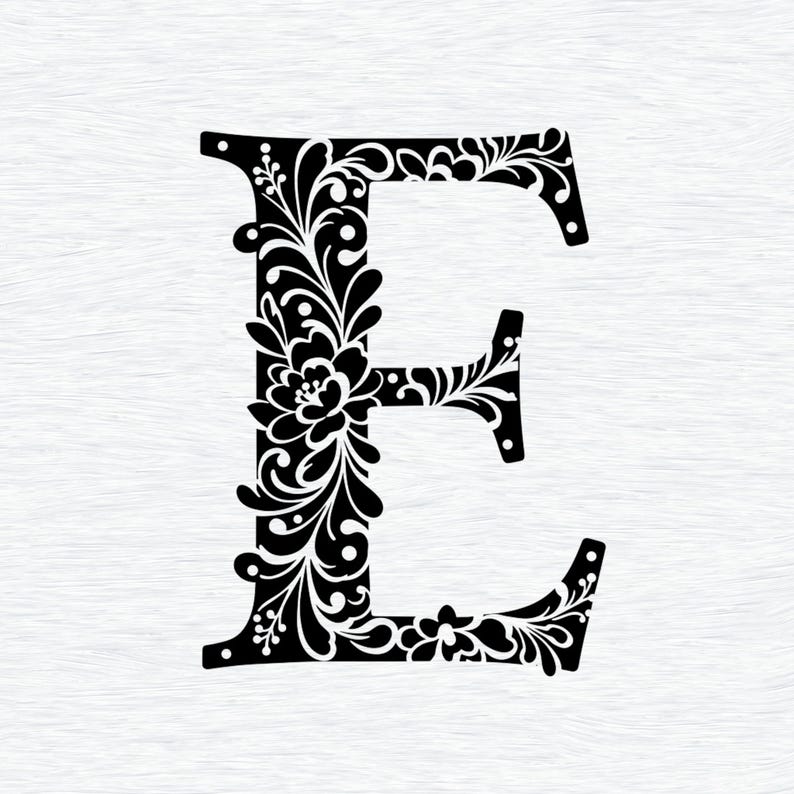 Floral Monogram Letter E SVG Cut Files: Fancy Alphabet (digital ...