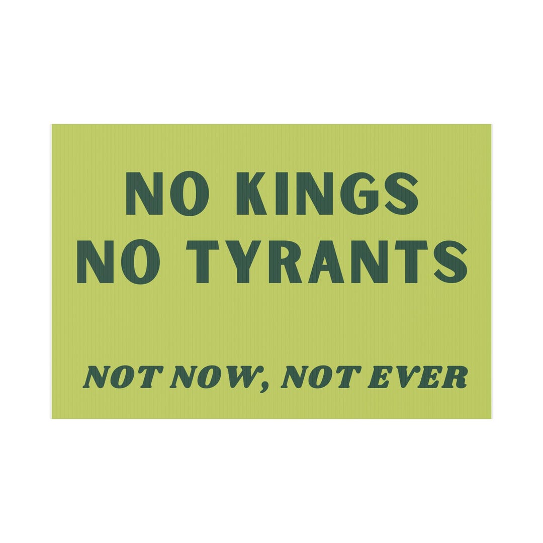 Political Yard Sign: No Kings No Tyrants, Protest Sign, Garden ...