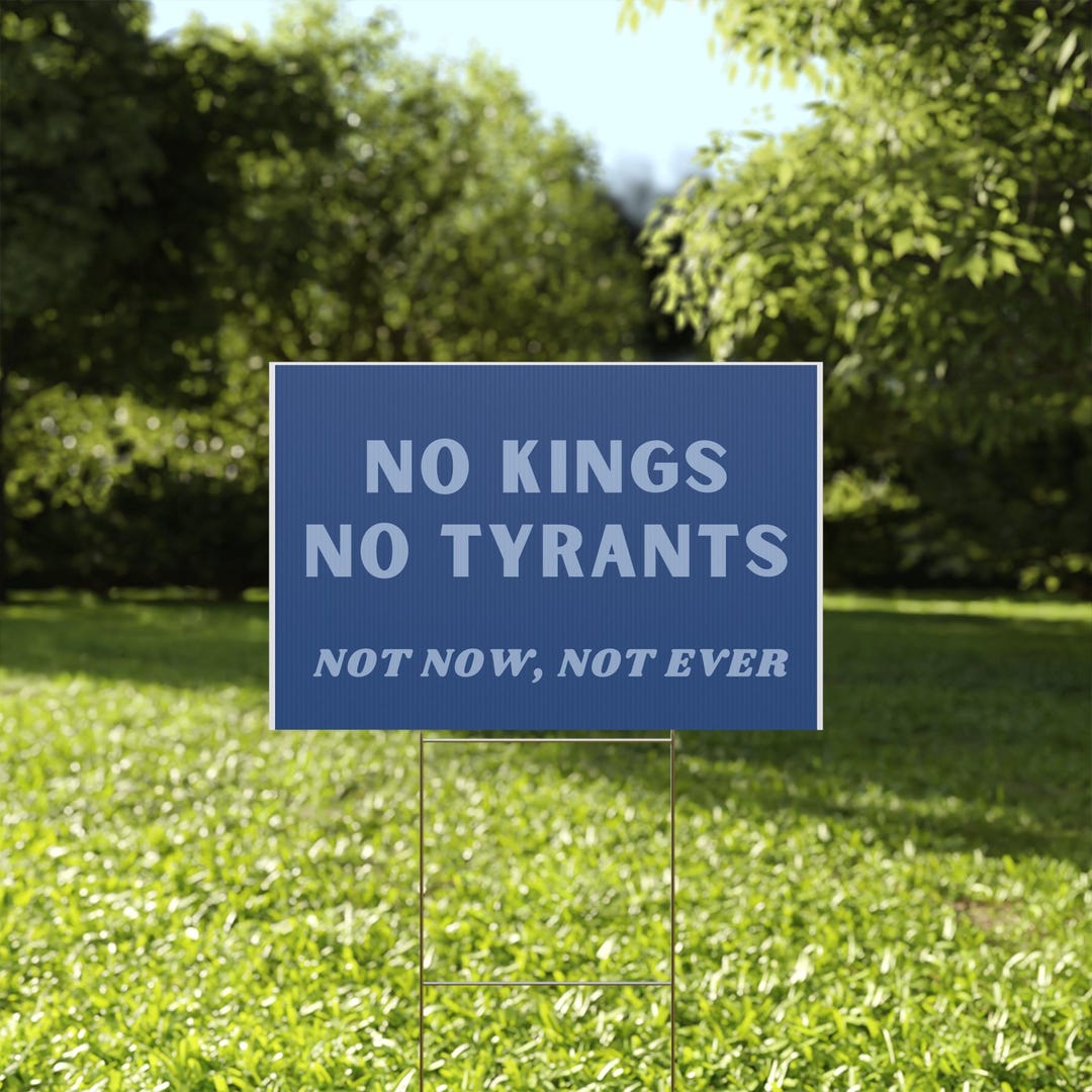 Political Yard Sign: No Kings No Tyrants, Protest Sign, Garden ...