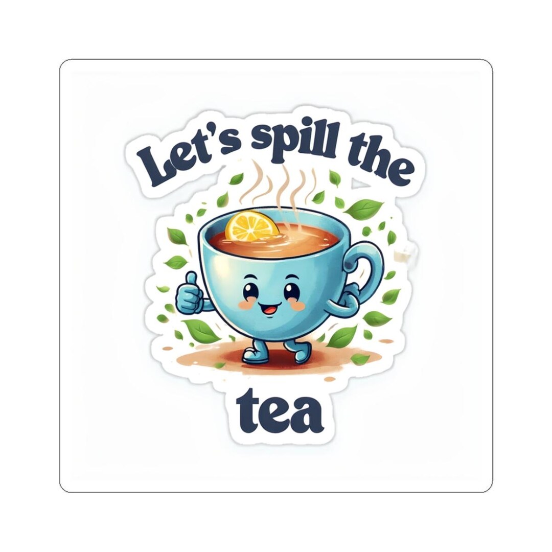 Tea Cup Stickers Let's Spill the Tea Cute Decor Laptop Stickers Gift ...