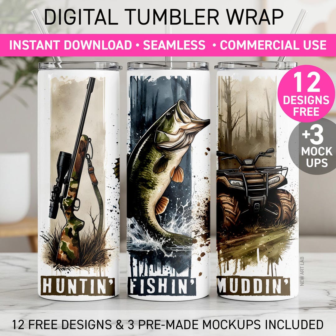 Hunting Fishing Mudding Tumbler Wrap Four Wheeler Sublimation PNG 20oz ...