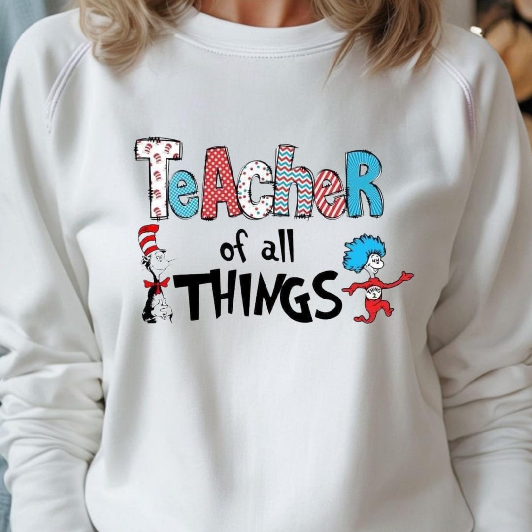 Teacher of All Things Dr Seuss PNG SVG, Teacher of All Things, Dr Seuss ...