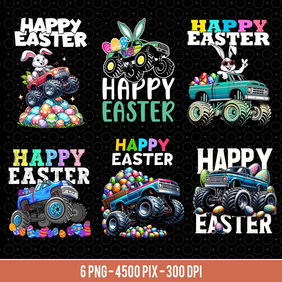 6 PNG Files Boys Happy Easter Monster Truck Png Bundle, Easter Eggs ...