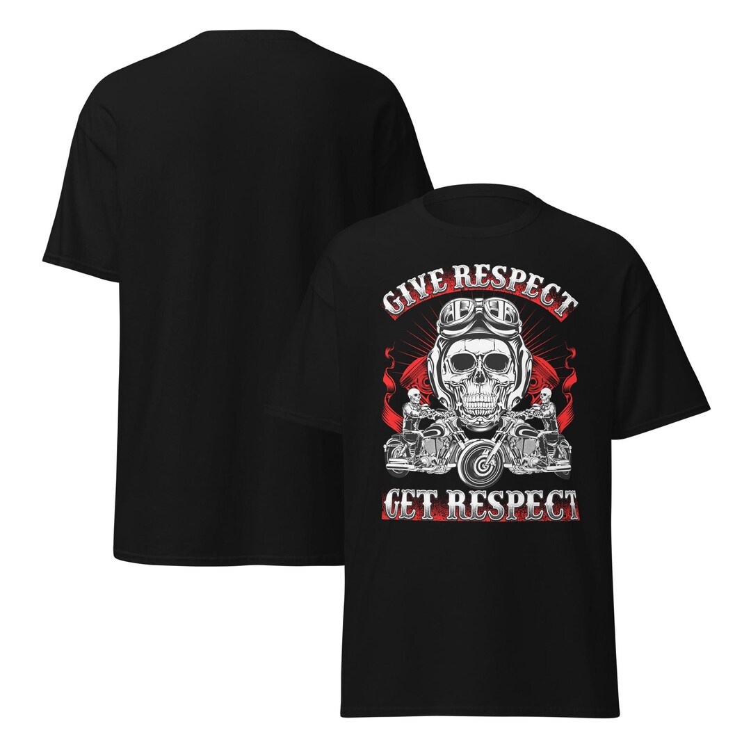 Give Respect Get Respect Biker Skull T-shirt Design - Etsy