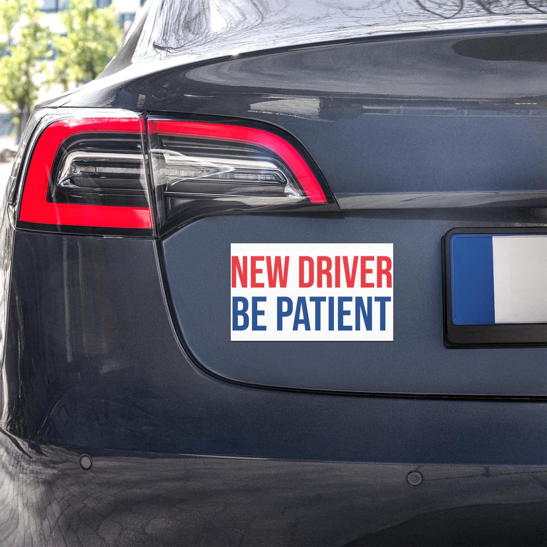 New Driver: Be Patient Car Magnet - Etsy