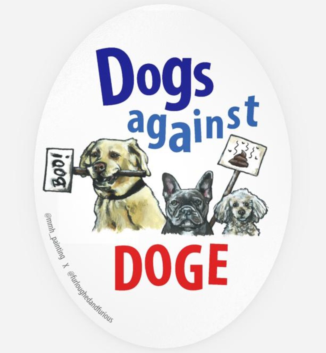 Dogs Against DOGE 3x4" Sticker in Collaboration With Local DC Artist - Etsy