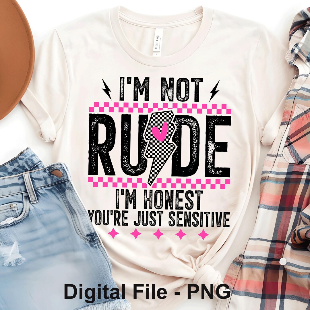 I'm Not Rude PNG, Snarky Sarcastic Funny Saying Png, Checkered Trendy ...