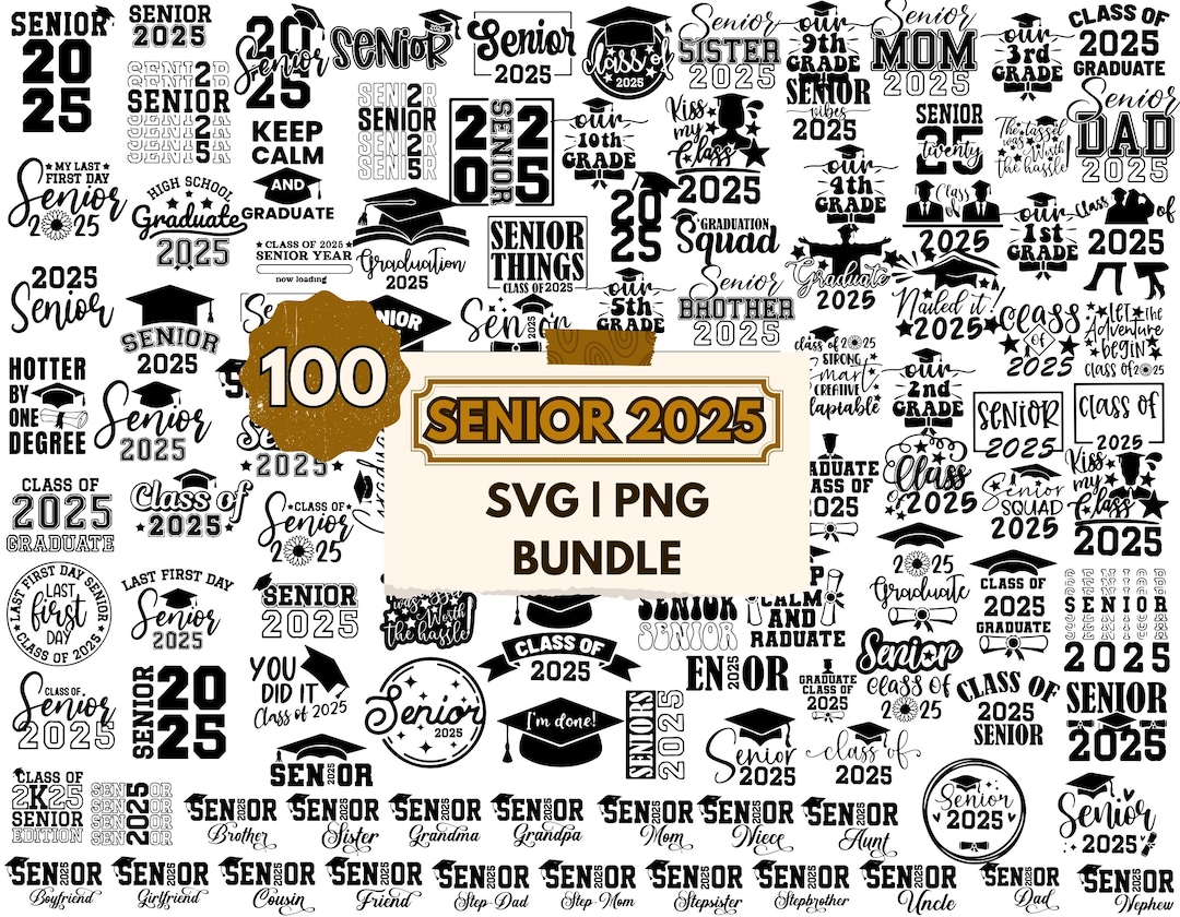 Senior Class of 2025 Svg Bundle, Graduation Svg Bundle, Senior 2025 SVG ...