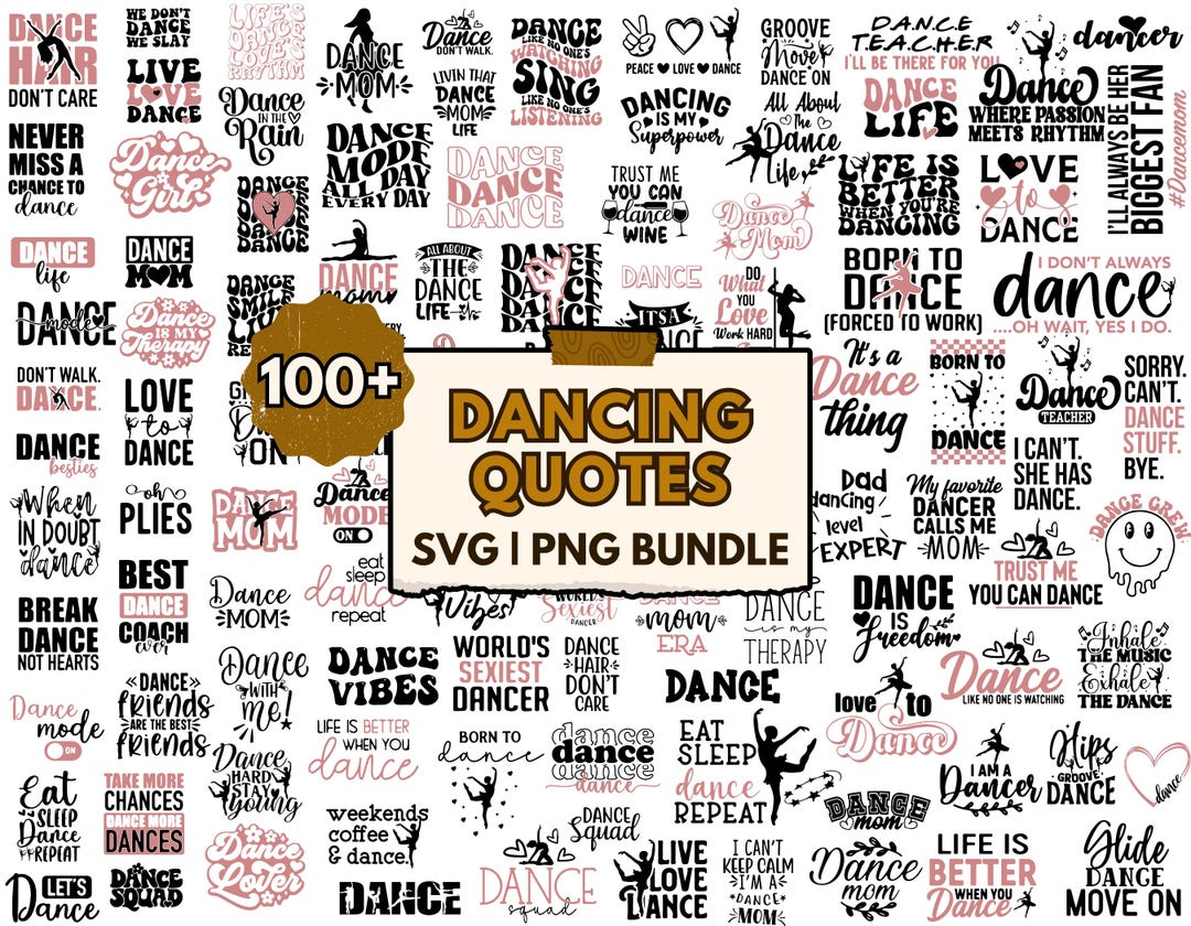Dance Quotes Svg, Dance Svg Bundle, Dance Lover Svg, Dance Mom Svg ...