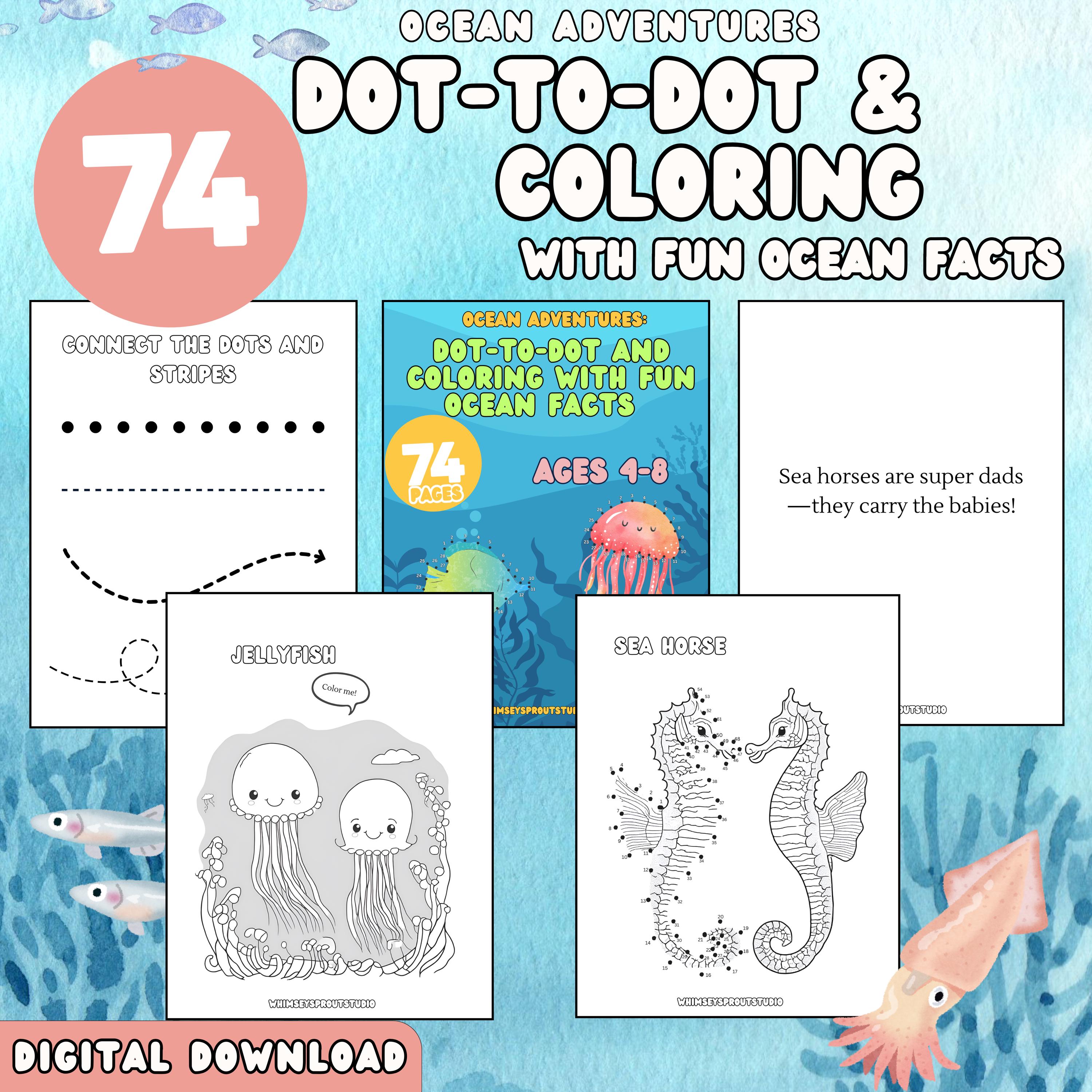 Ocean Dot to Dot & Coloring Pages for Kids (ages 4-8) | Fun Ocean ...