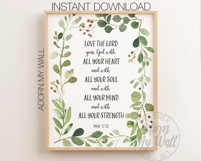 Mark 12:30, Printable Bible Verse, Love the Lord Your God With All Your ...
