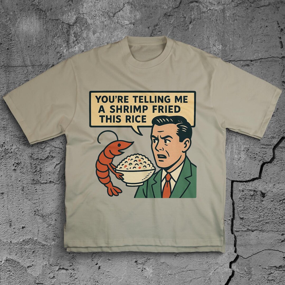Funny Shrimp Fried Rice Meme Tee - Retro Comic Food Joke Shirt - Etsy