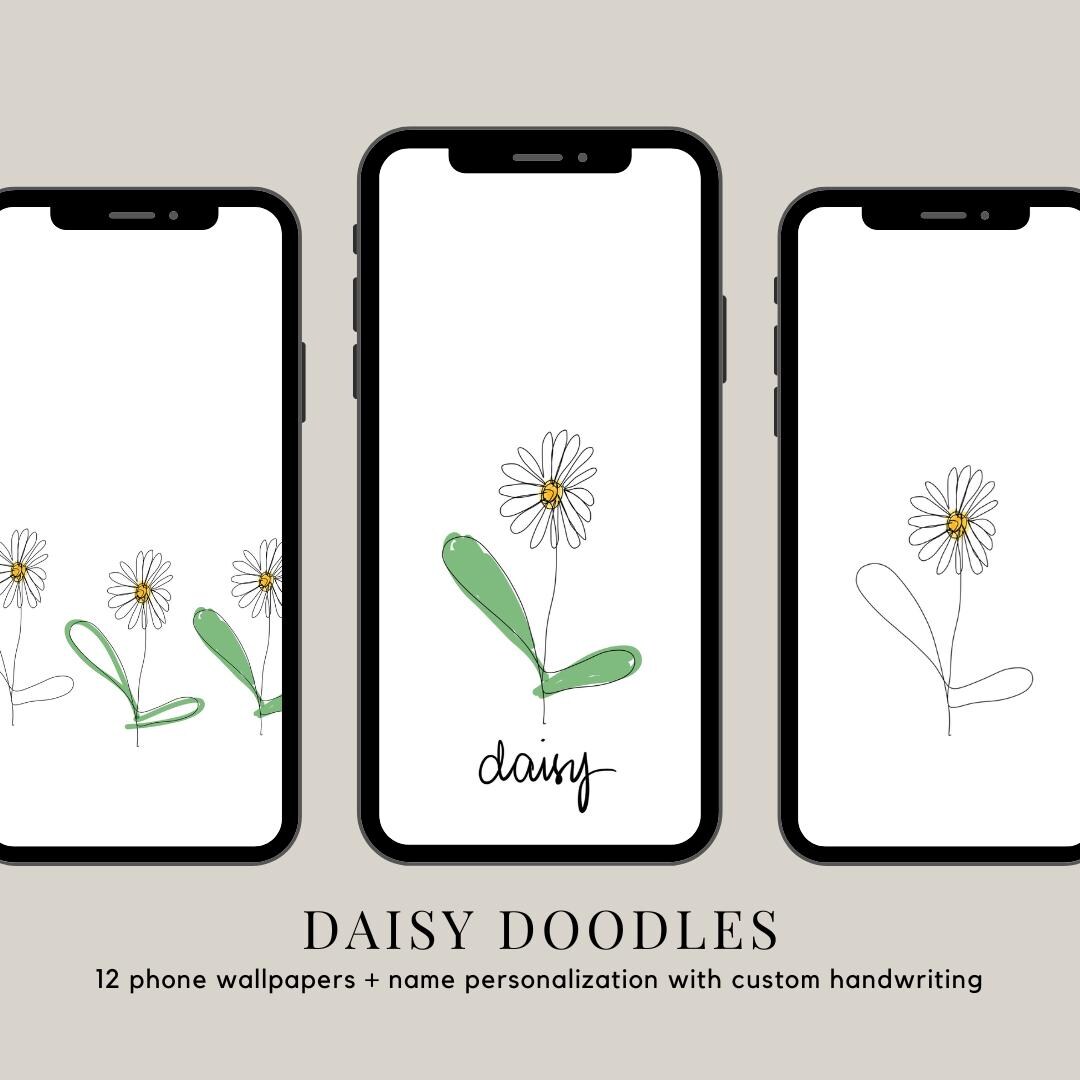Daisy Doodles | 12 Phone Wallpapers + Name Personalization With Custom ...