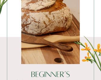Sourdough Basics: A Beginner's Guide to Artisan Sourdough E-book ...