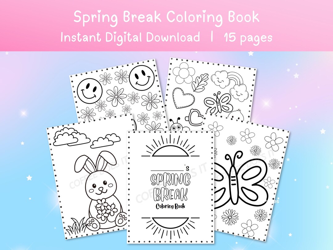 Spring Break Printable Coloring Book, Spring Coloring Pages, Spring ...