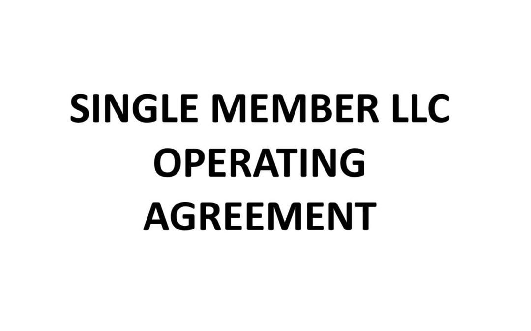 Single Member LLC Operating Agreement - Easy to Use & Fully ...