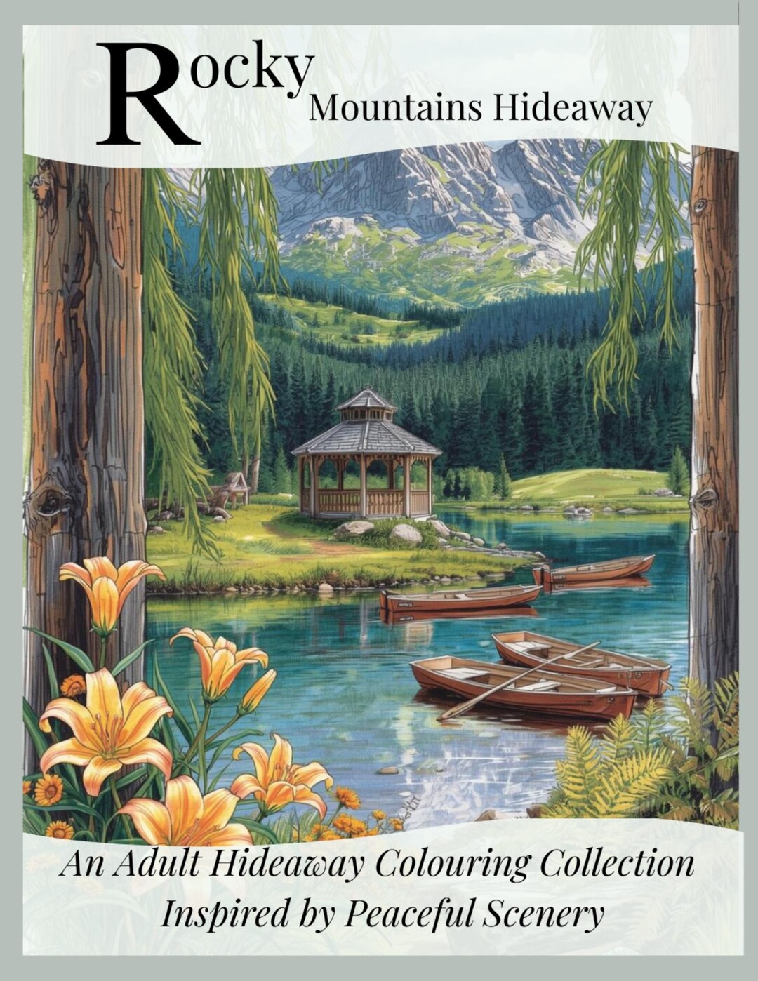 Rocky Mountains Hideaway Colouring Book for Adults | Peaceful Nature ...