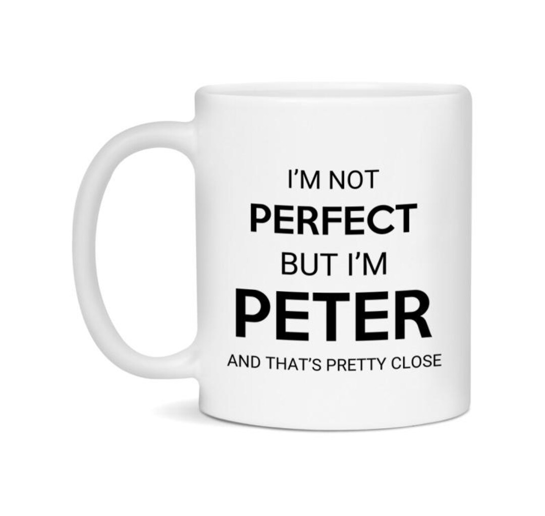Peter Coffee Mug - Peter Gift - Custom Mug - Personalized Gift ...