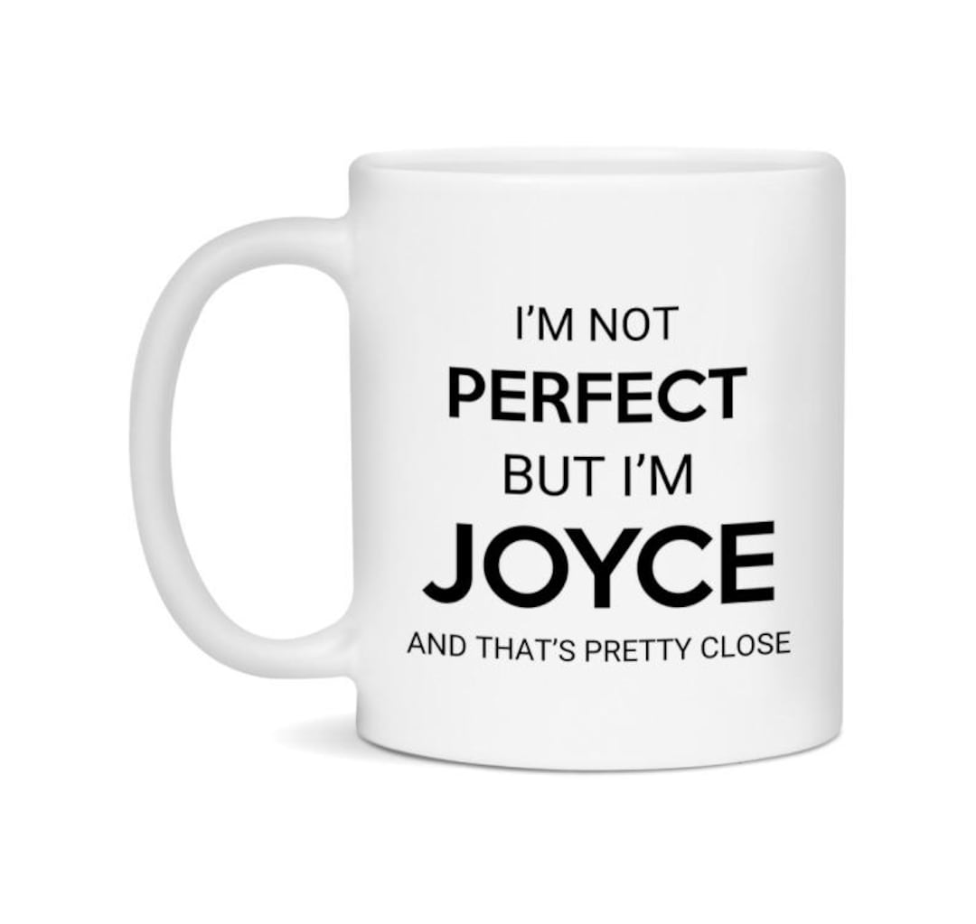 Joyce Coffee Mug - Joyce Gift - Custom Mug - Personalized Gift ...