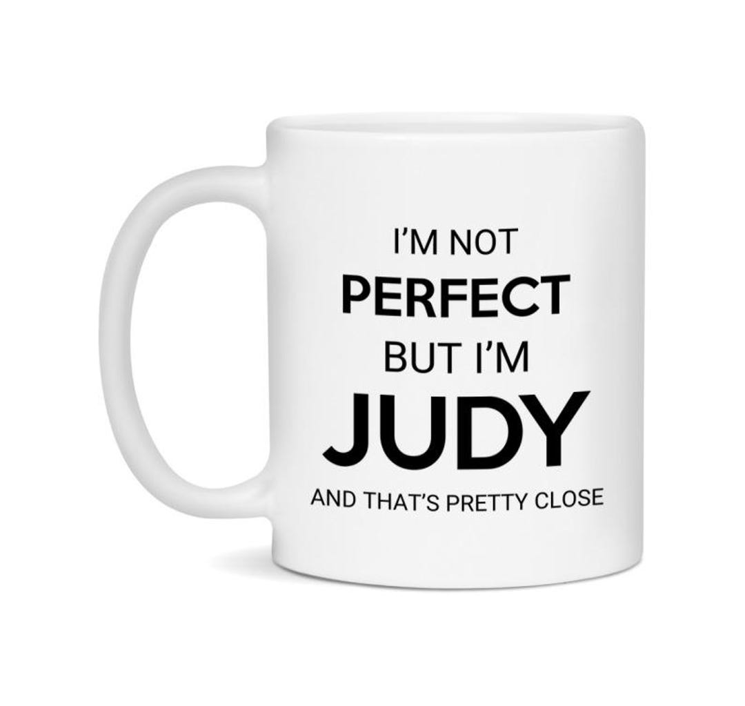 Judy Coffee Mug - Judy Gift - Custom Mug - Personalized Gift ...