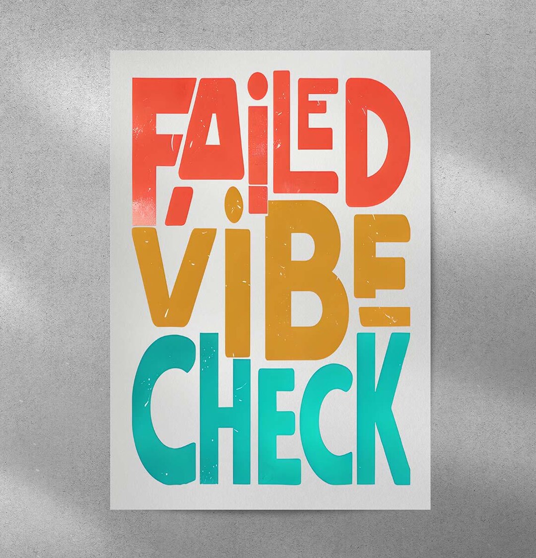 Failed Vibe Check Poster, Colourful Wall Art, Retro Typography Print ...