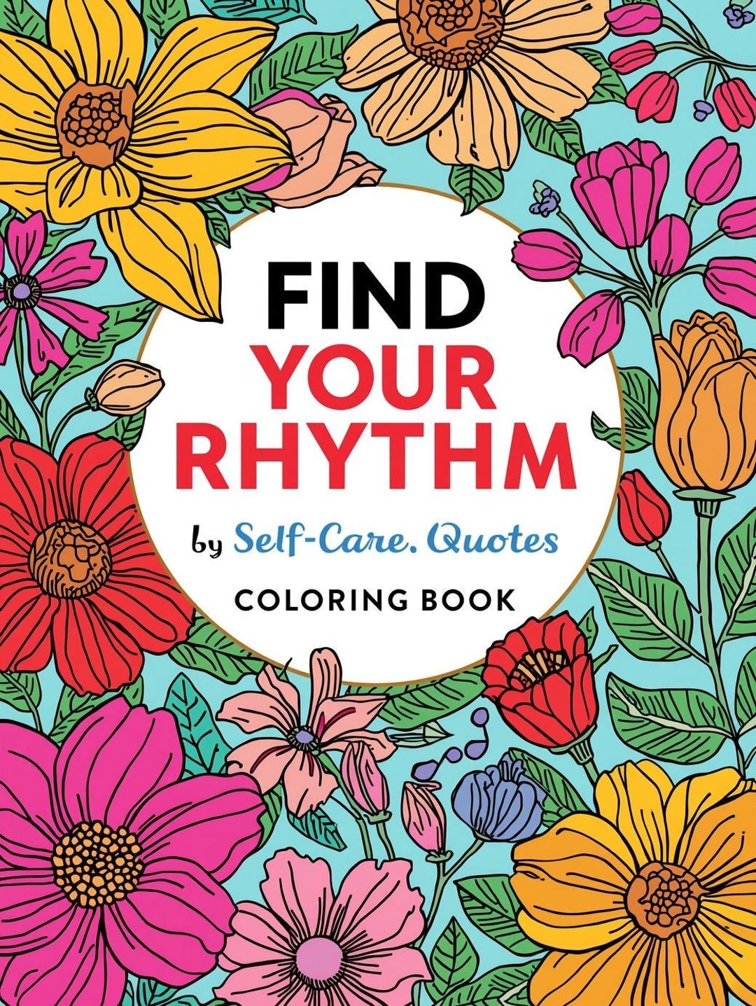 Floral Self-care Coloring Book | Positive Affirmations, Mindful Quotes ...