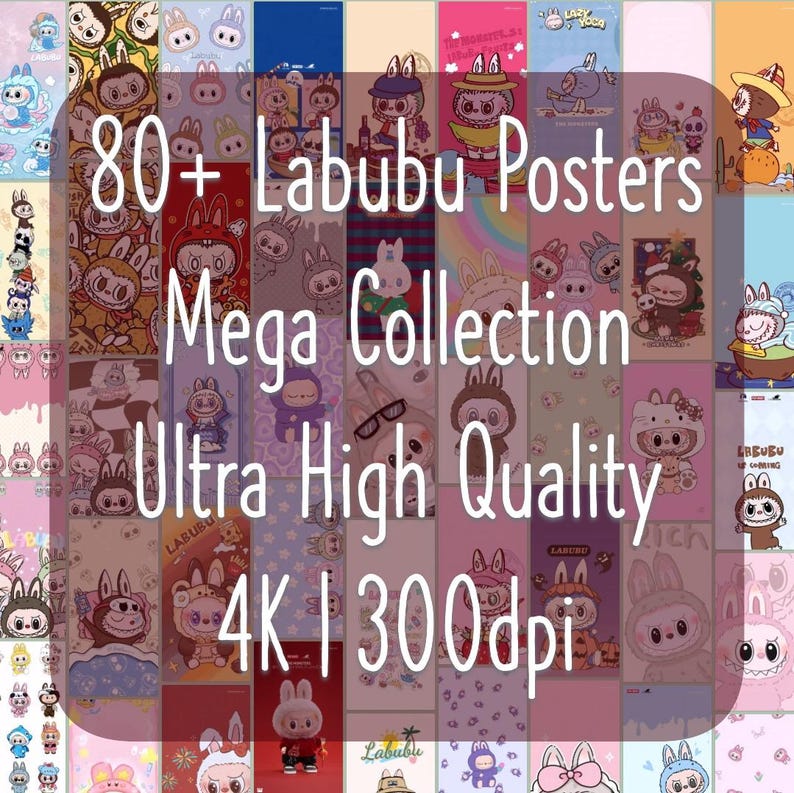 80+ Labubu 4K Ultra HD Poster Bundle | 300DPI Digital Prints | Trending ...