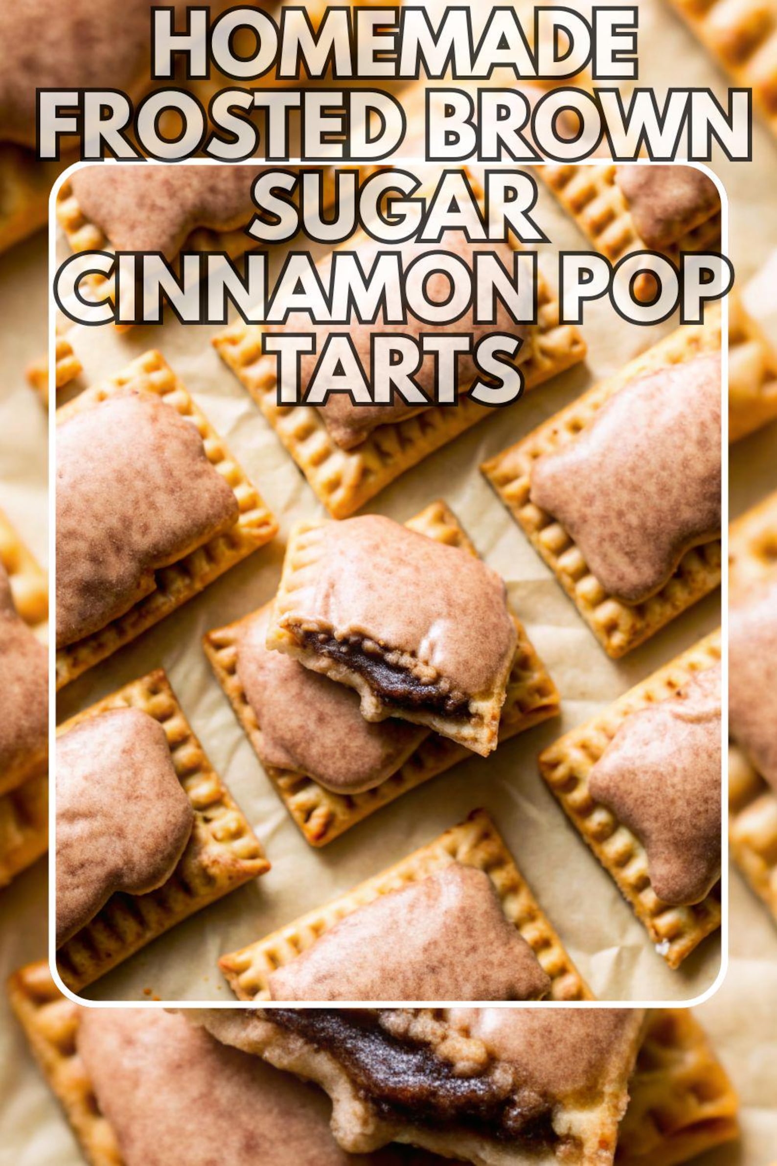 Homemade Frosted Brown Sugar Cinnamon Pop Tarts | Printable Recipe ...