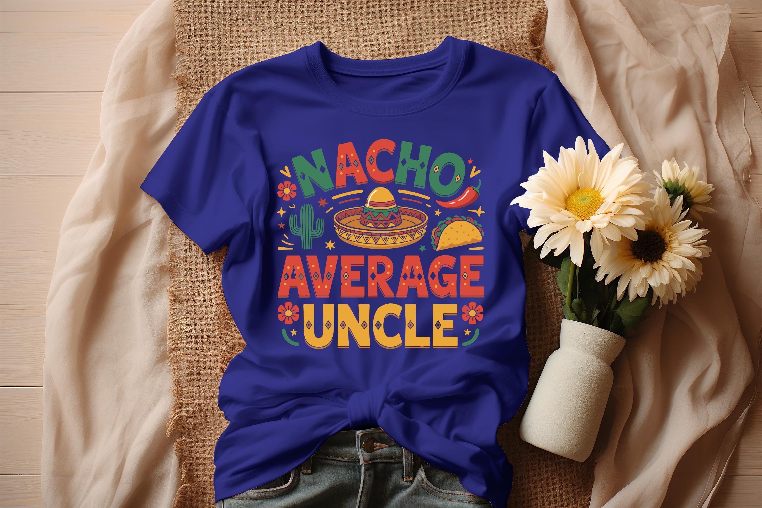 Nacho Average Uncle SVG Cut File Commercial Use Png, Nstant Download ...