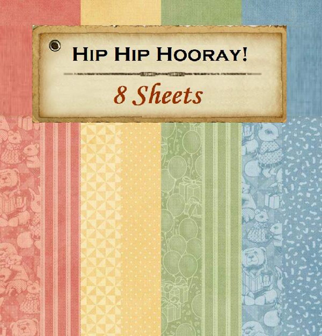 8 Sheets - Hip Hip Hooray - Graphic 45 - 12x12 Patterns + Solids Paper ...