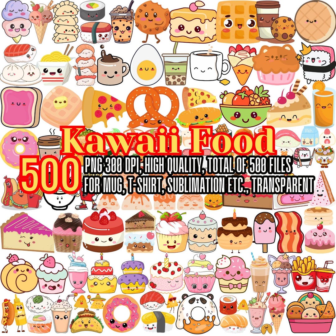 500 Kawaii Food PNG Bundle File, Cute Food Collection, Desserts Clipart ...