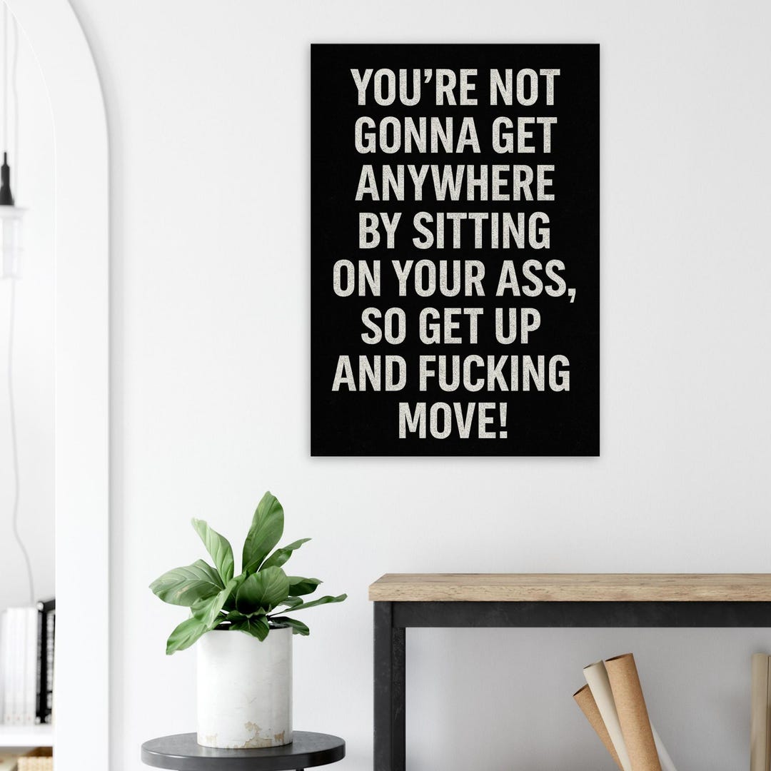 Get up and Move Motivational Wall Art – Hustle Canvas Quote Print ...
