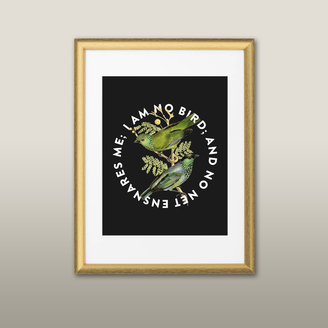 Jane Eyre Quote Print: "i Am No Bird; and No Net Ensnares Me ...