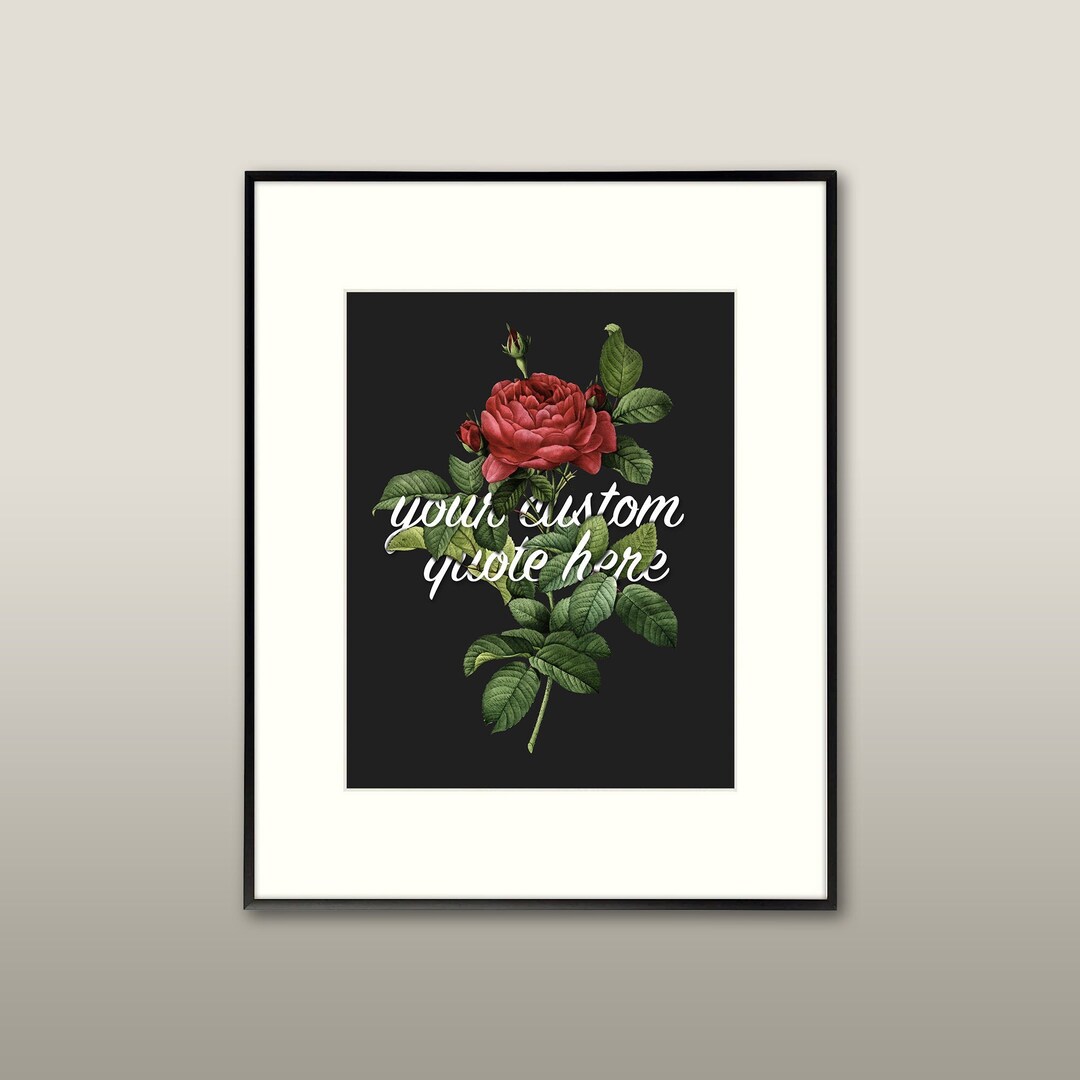 Custom Floral Quote Print - Cursive Script Text | Vintage/antique ...