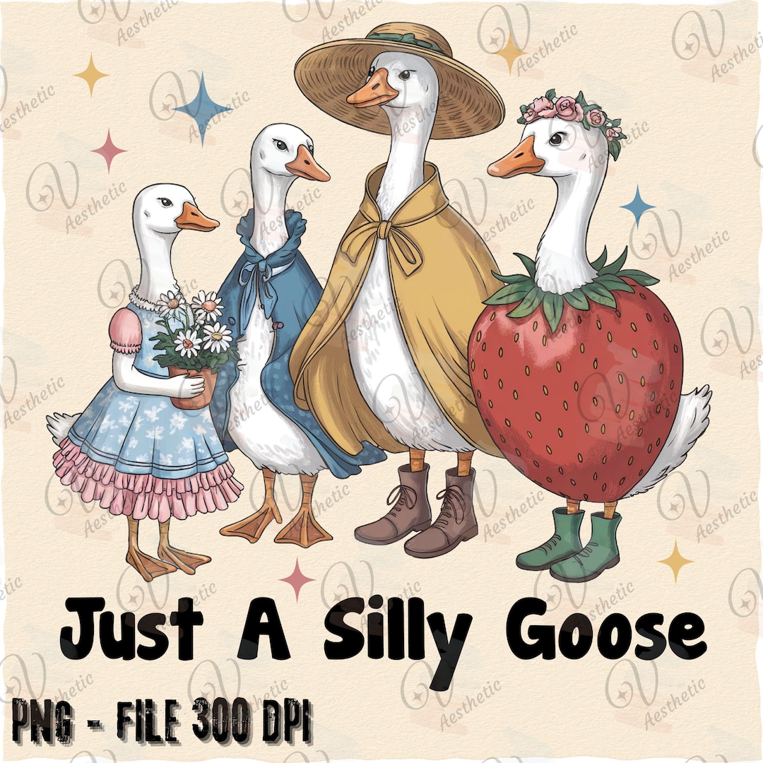 Just A Silly Goose Cup Wrap Png, Just a Silly Goose Png, Silly Goose ...