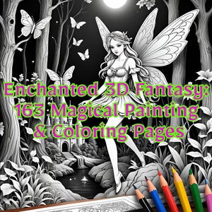 Enchanted 3D Fantasy: 163 Magical Painting and Coloring Pages With PLR ...