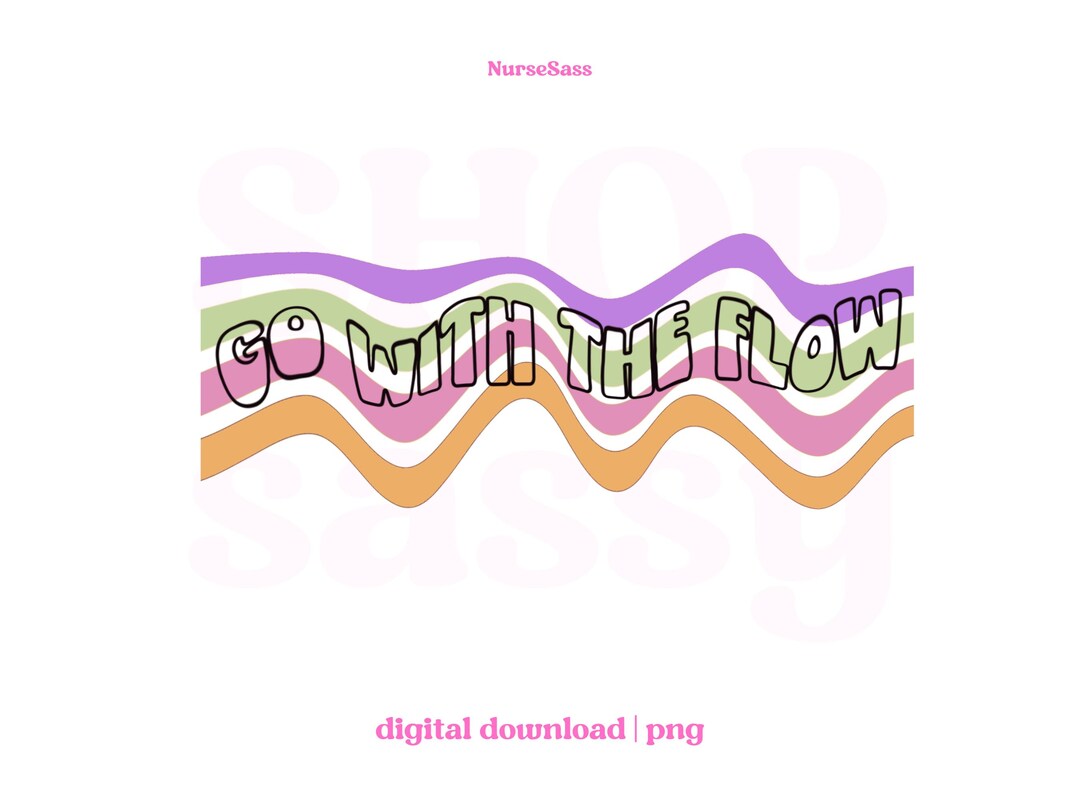 Just Go With the Flow PNG, Rainbow PNG, Smiley PNG, Tshirt Png, Png for ...